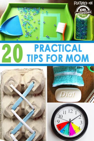 20 Practical Mom Tips You Need Right Now Kids Activities Blog