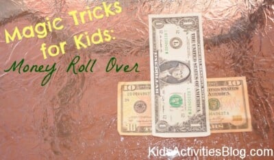 Magic Tricks for Kids: Money Roll Over | Kids Activities Blog