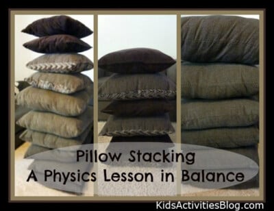 Pillow Stacking: A Physics Lesson in Balance Kids Activities Blog