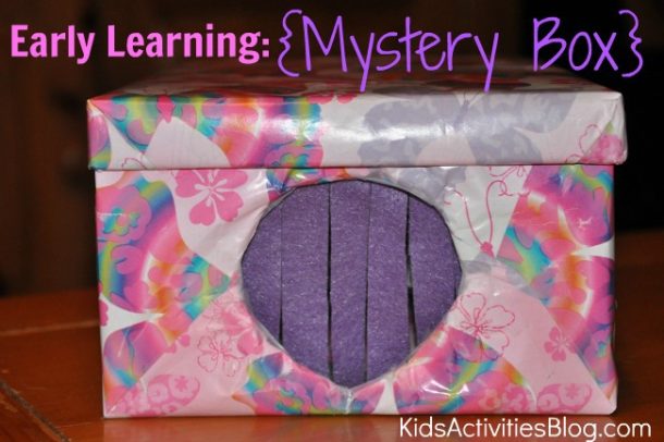 Early Learning: Mystery Box Kids Activities Blog