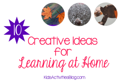 10 Creative Ideas for Learning at Home Kids Activities Blog
