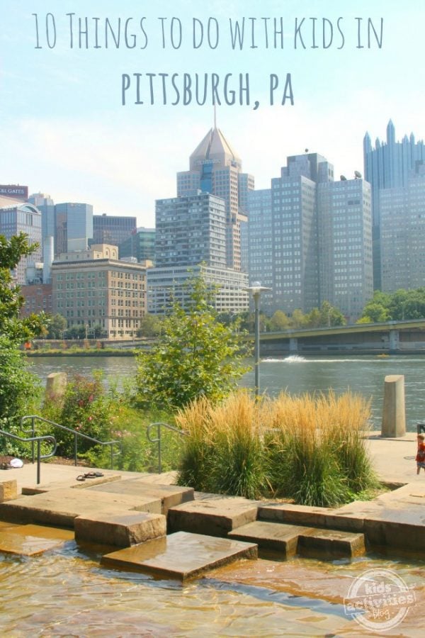 10 Things to Do with Kids in Pittsburgh, PA Kids Activities Blog