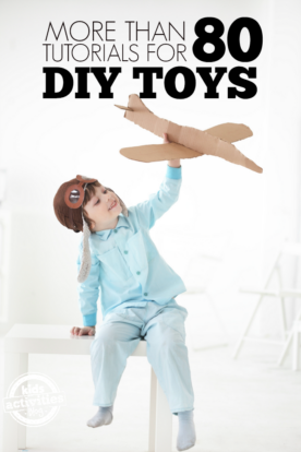 80+ DIY Toys to Make |Kids Activities Blog