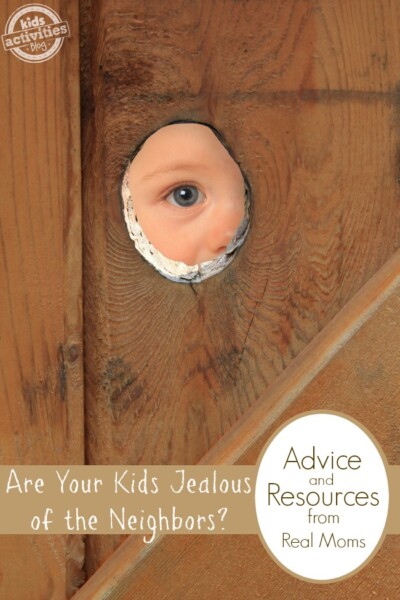 Dealing With Jealous Kids {Because Of The Neighbors} Kids Activities Blog