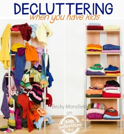 Decluttering the house with kids - Kids Activities Blog
