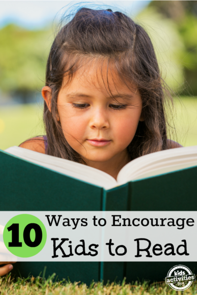 10 Ways to Encourage Kids to Read