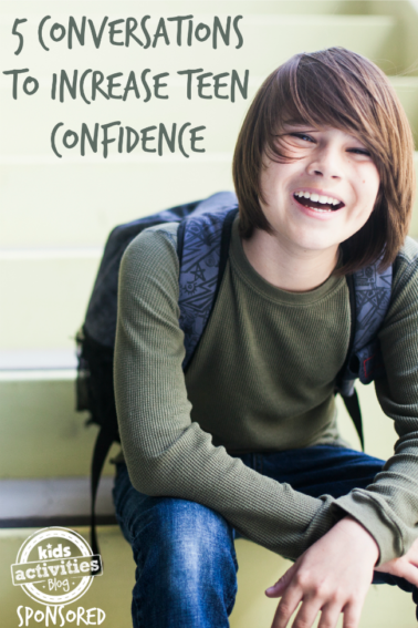 5 Conversations to Increase Confidence in Teens Kids Activities Blog