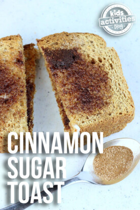 Easy Cinnamon Sugar Toast Recipe Kids Activities Blog
