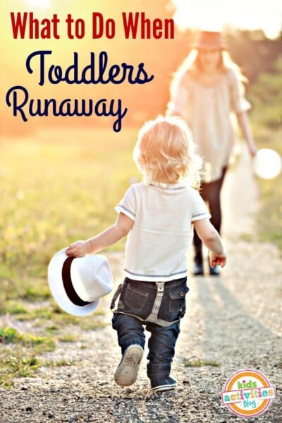 What to Do When Your Toddler Runs Away Kids Activities Blog