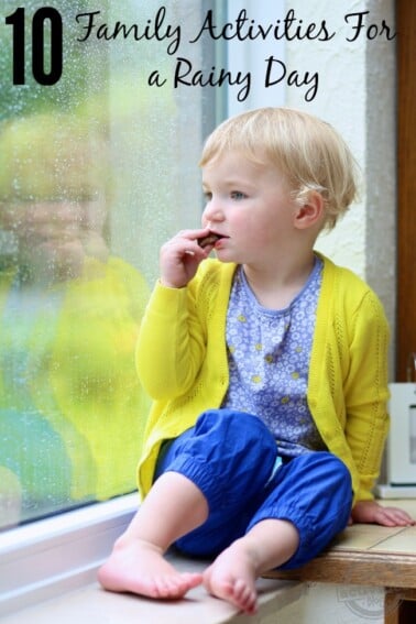 10 Super Fun & Simply Rainy Day Activities To Try With Your Family