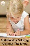 Childhood Is Coloring Outside The Lines Kids Activities Blog