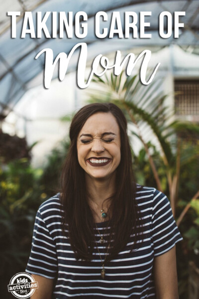 Take Care of Yourself First (& be a better mom!) Kids Activities Blog