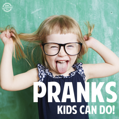 13 Absolute Best April Fools Pranks for Kids • Kids Activities Blog