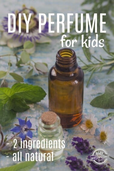 DIY Perfume For Kids | Kids Activities Blog