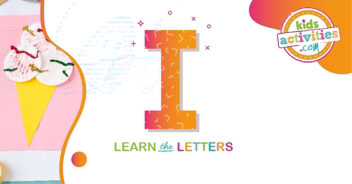 20+ Letter I Crafts & Activities - Preschoolers Learn the Alphabet ...