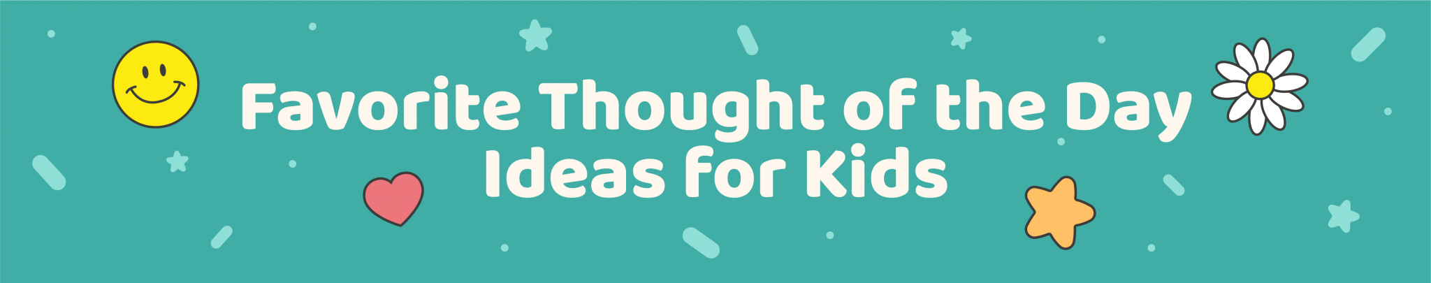 365 Positive Thought of the Day Quotes for Kids | Kids Activities Blog