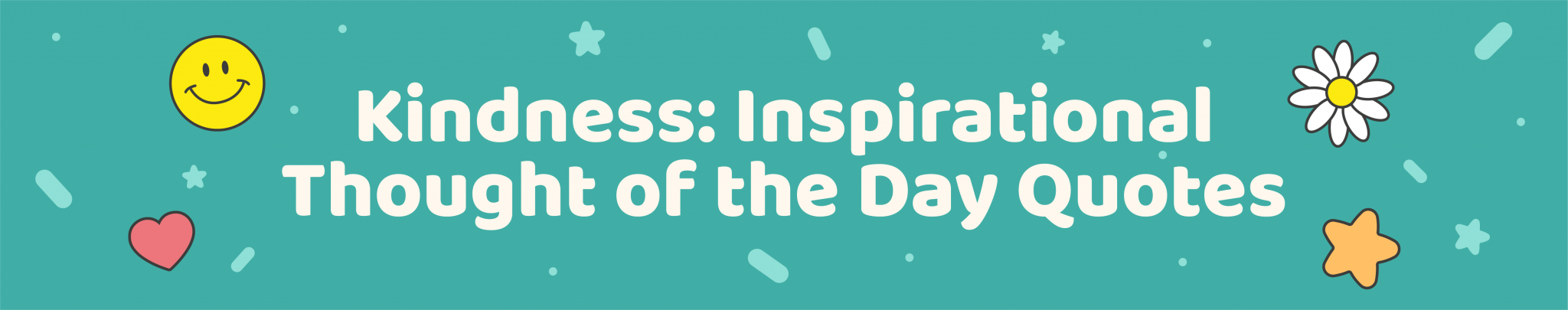 365 Positive Thought of the Day Quotes for Kids | Kids Activities Blog