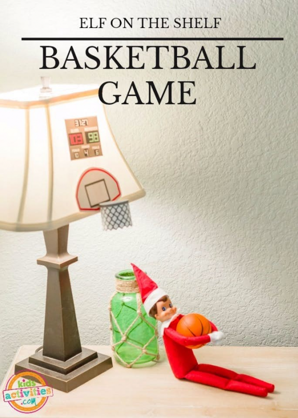 Elf on the Shelf Basketball Christmas Ideas | Kids Activities Blog