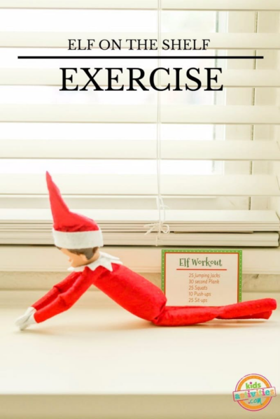 Elf on the Shelf Workout Christmas Idea | Kids Activities Blog