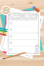 5 Things I Love About My Dad Printable | Kids Activities Blog