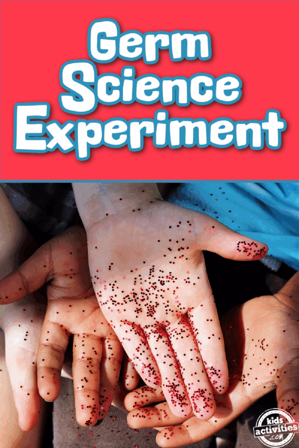 Glitter Hands, Germy Plans! Learn How Germs Spread | Kids Activities Blog