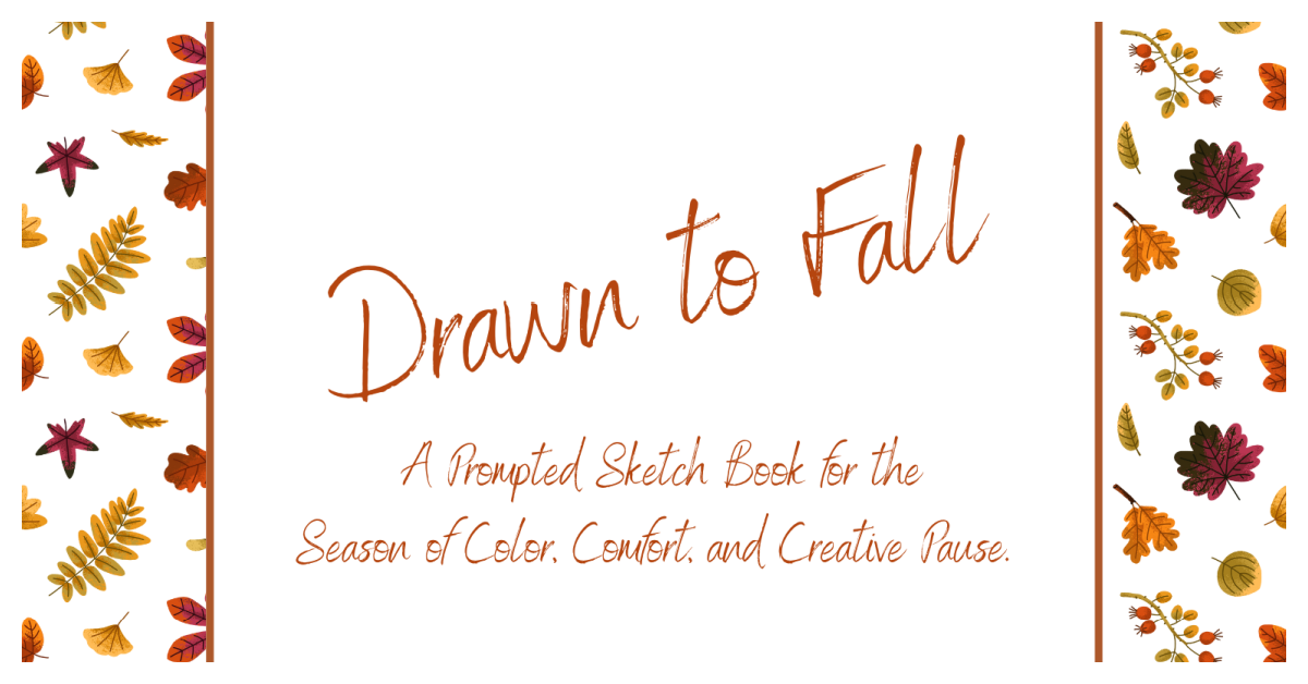 Printable Fall Sketchbook Prompts to Inspire Creativity | Kids ...